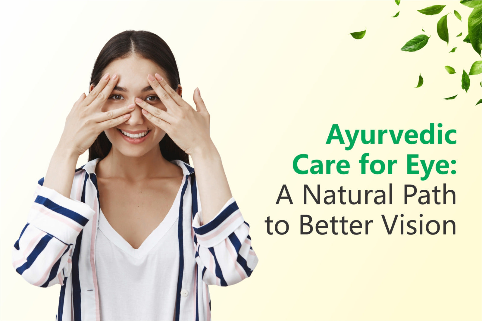 Ayurvedic Care for Eye: A Natural Path to Better Vision – Vanvasi Ayurveda