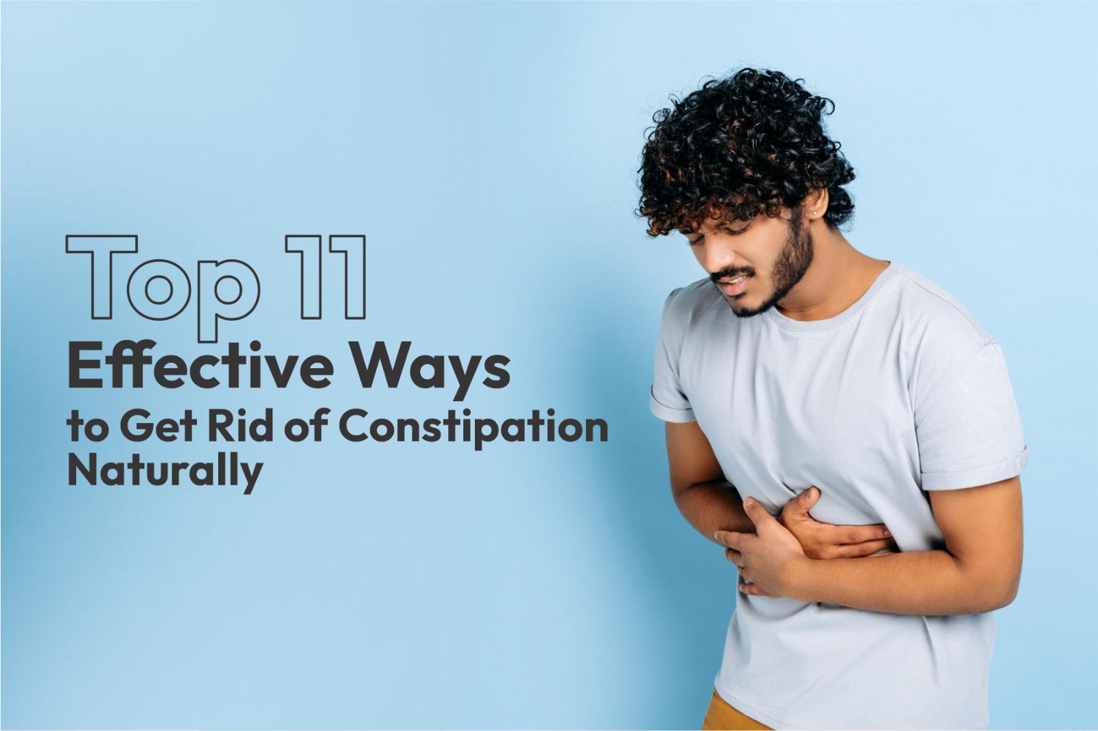 Top 11 Effective Ways to Get Rid of Constipation Naturally – Vanvasi ...