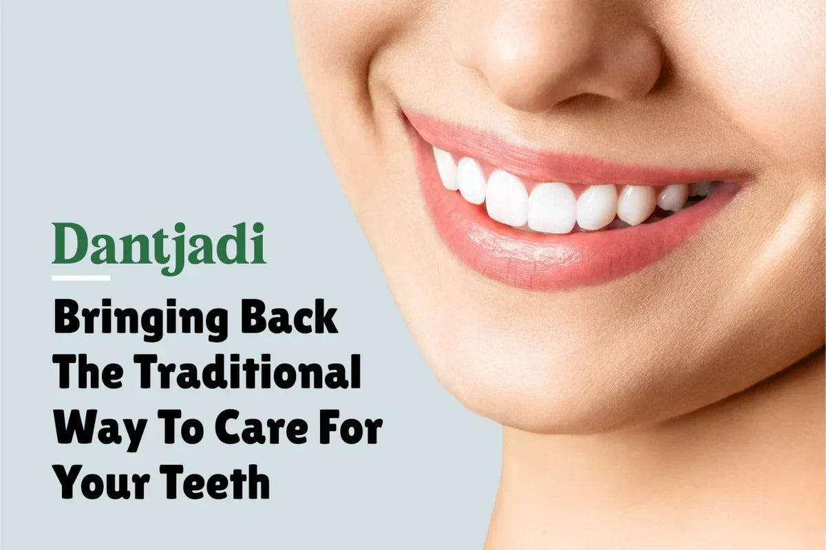 Dant Jadi: Bringing Back The Traditional Way To Care For Your Teeth ...